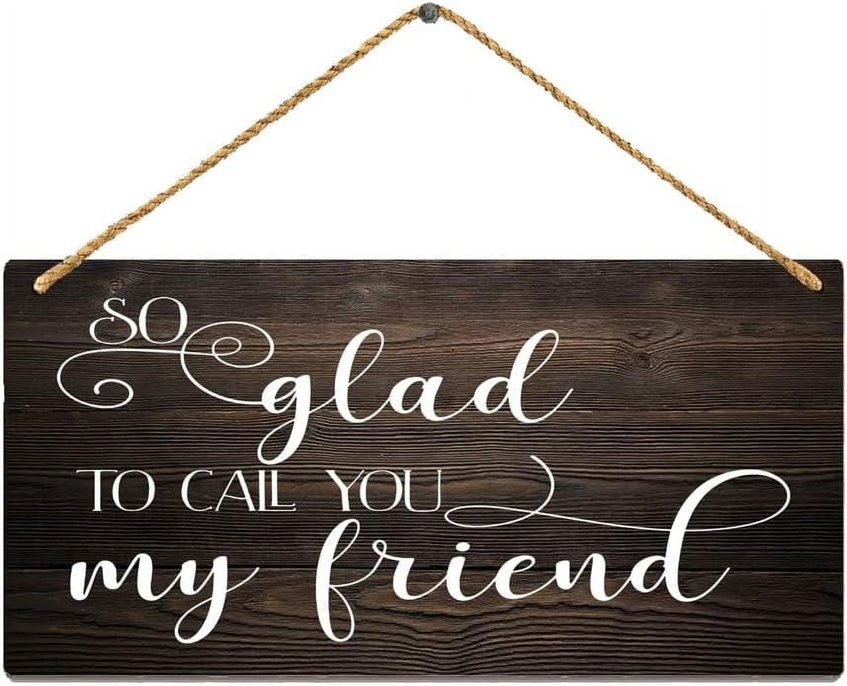 Wood Sign 6x12 Inch Wooden Signs Room Decorations So Glad To Call You ...
