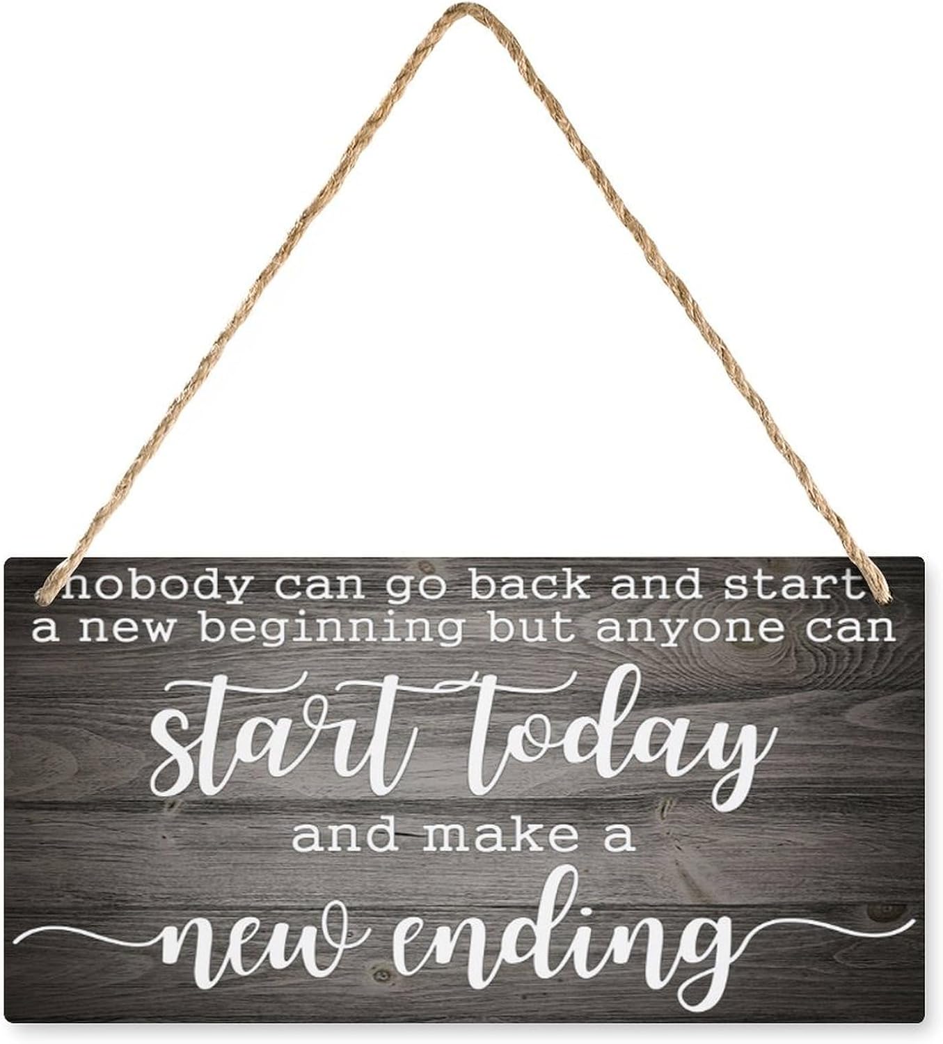 Wood Sign 6x12 Inch Wooden Wall Sign Nobody Can Go Back And Start A New ...