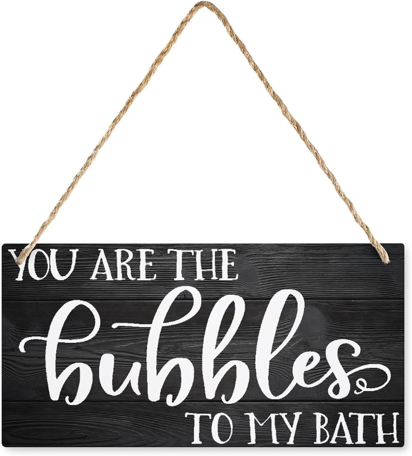 Wood Sign 6x12 Inch You Are The Bubbles To My Bath Sign Couple Sign ...