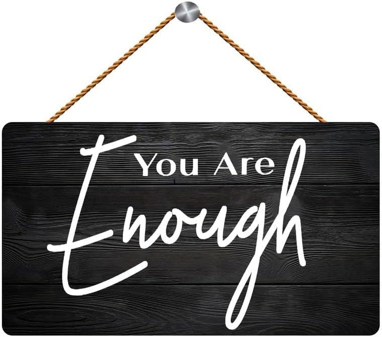 Wood Sign 6x12 Inch You Are Enough Wooden Sign Hanging Printed Wall ...