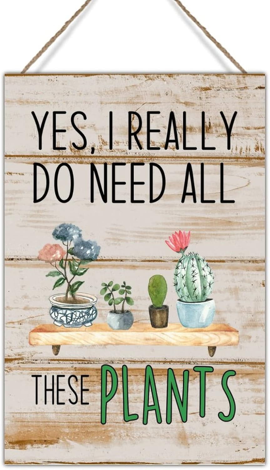 Wood Sign 8x10 Inch Plant Quotes Chic Rustic Wall Decor Wood Sign Yes I ...