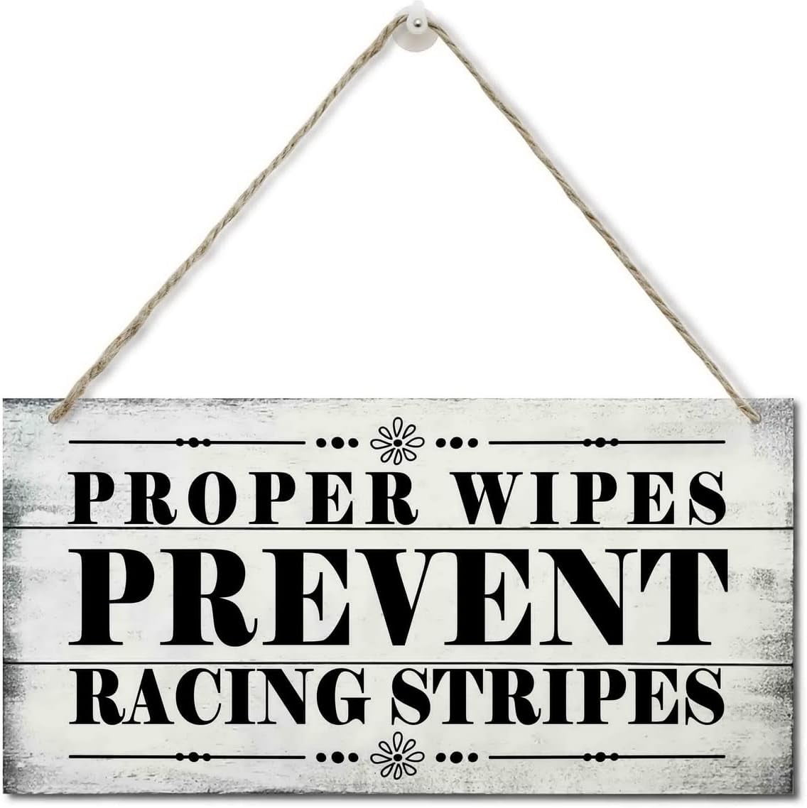 Wood Sign 5x10 Inch Proper Wipes Prevent Racing Stripes Wood Decor Sign ...