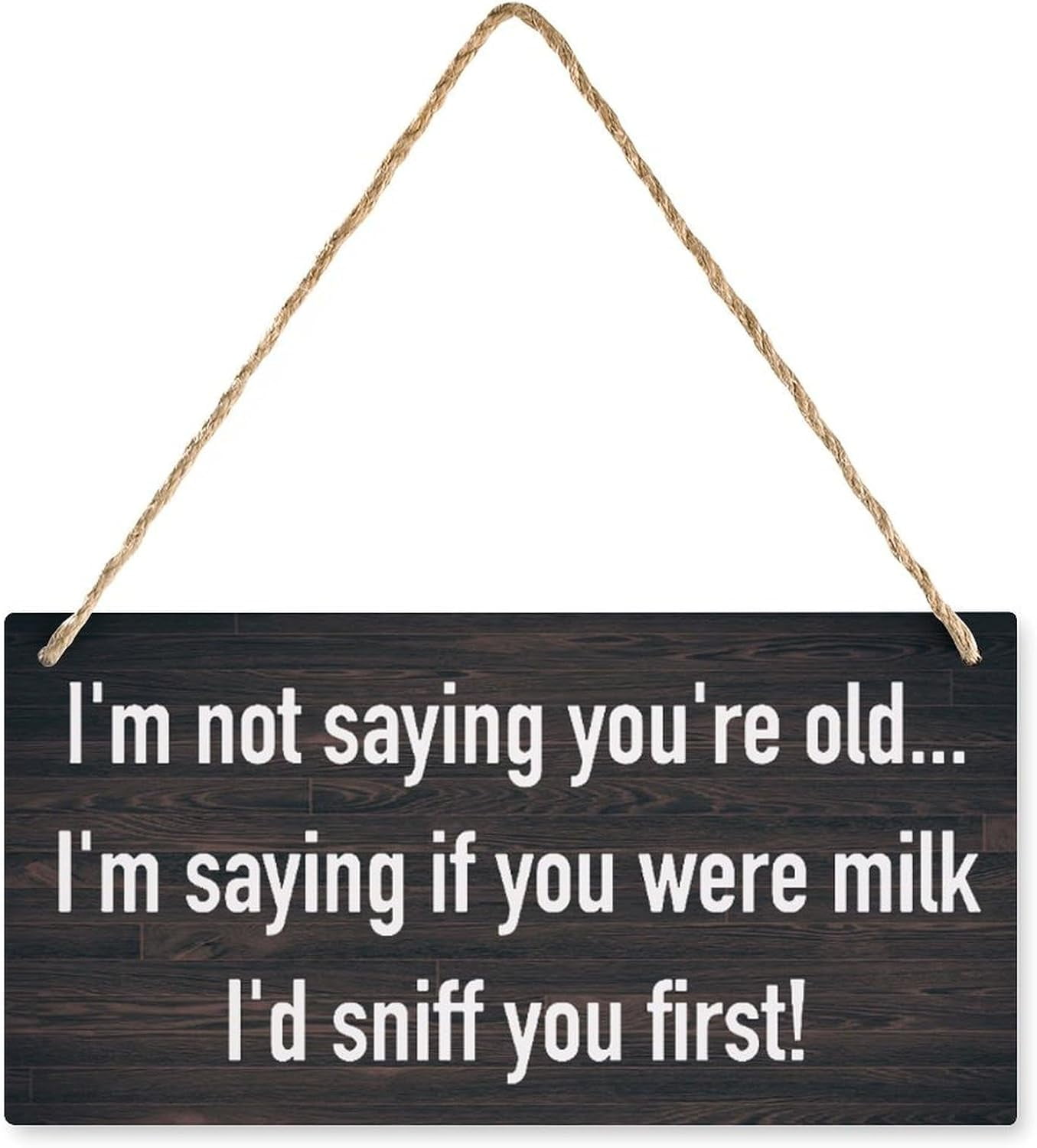 Wood Sign 5x10 Inch Rustic Decor Sign Vintage Style I'M Not Saying You ...