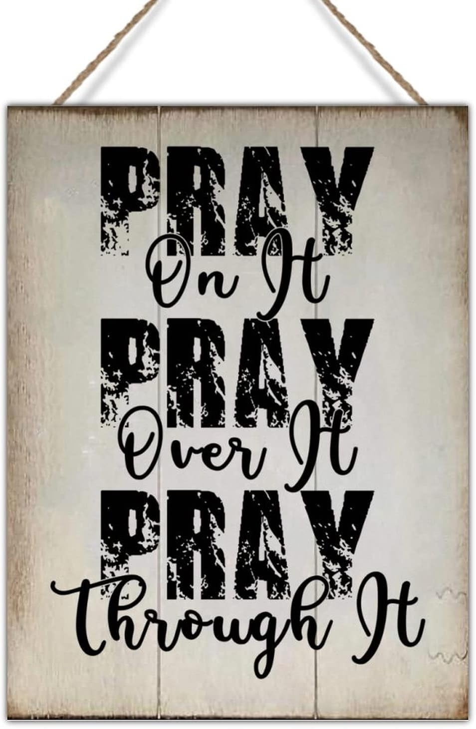 Wood Sign 8x10 Inch Rustic Wall Art Decor Sign Pray On It Pray Over It ...