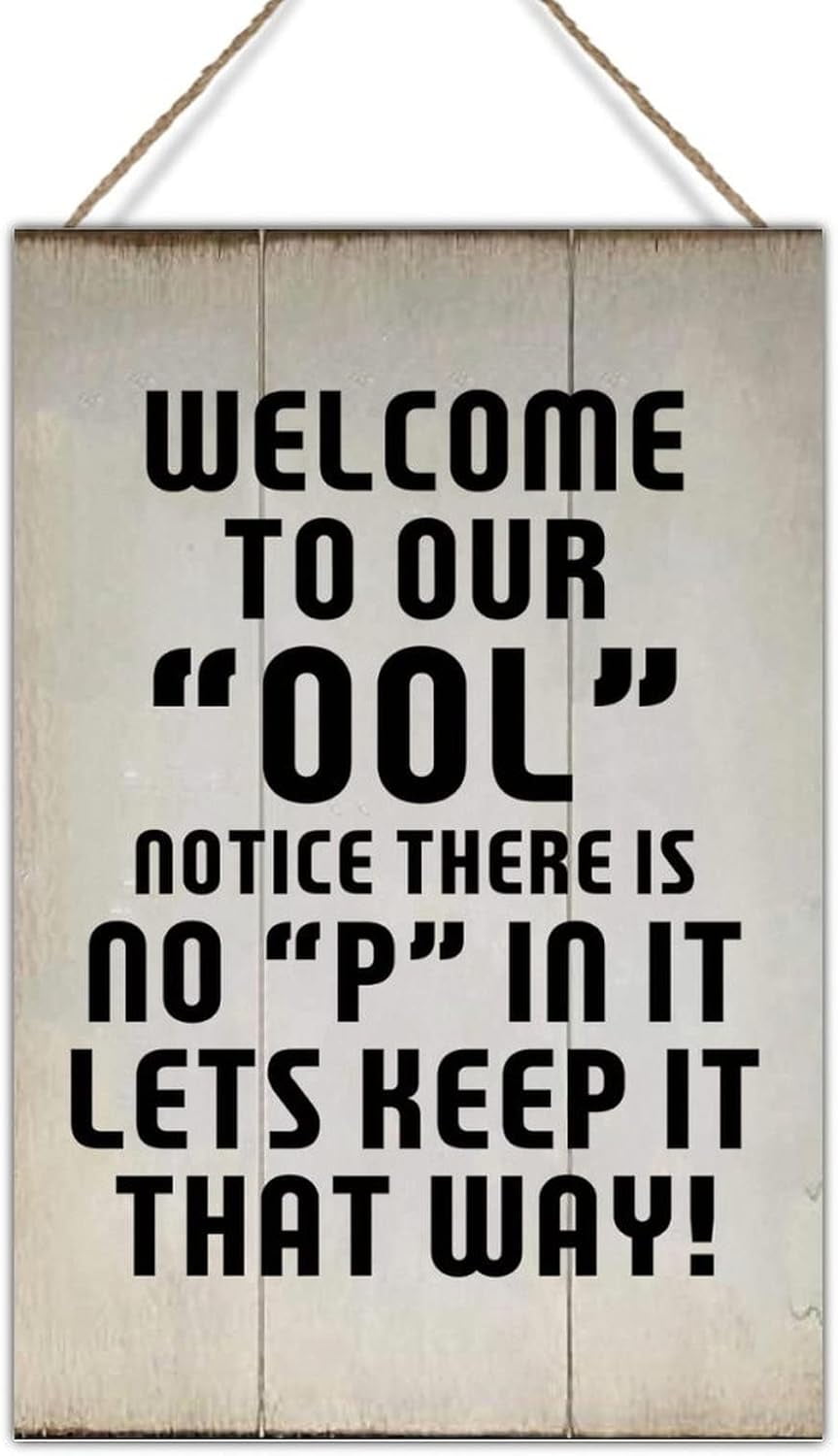 Wood Sign 8x10 Inch Rustic Wood Sign Welcome To Our Ool Notice Hanging ...