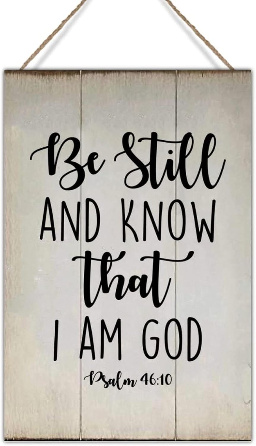 Wood Sign 8x10 Inch Rustic Wood Wall Art Sign Be Still And Know That I ...