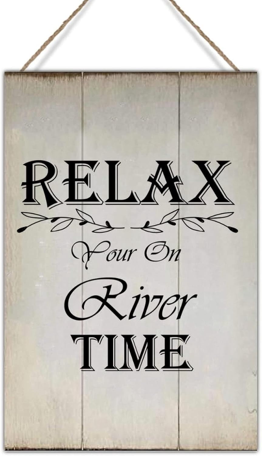 Wood Sign 8x10 Inch Rustic Wooden Sign Relax Your On River Time Wall ...