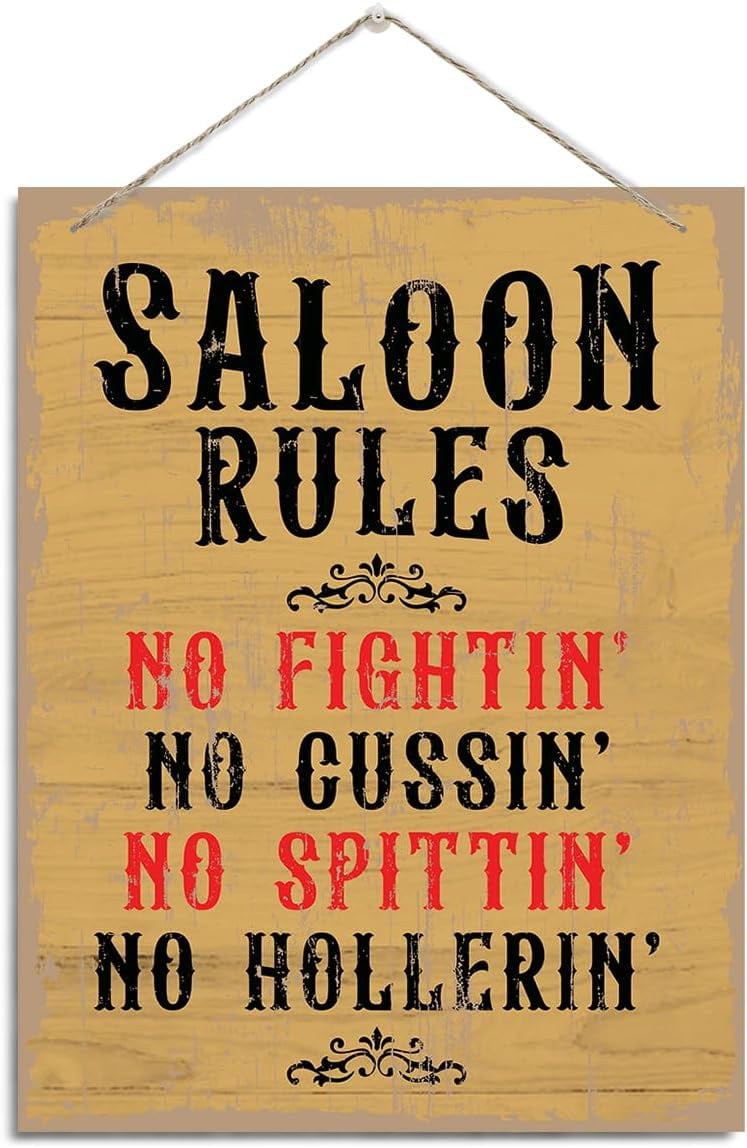 Wood Sign 8x10 Inch Saloon Rules Sign No Fighting No Cussing No ...