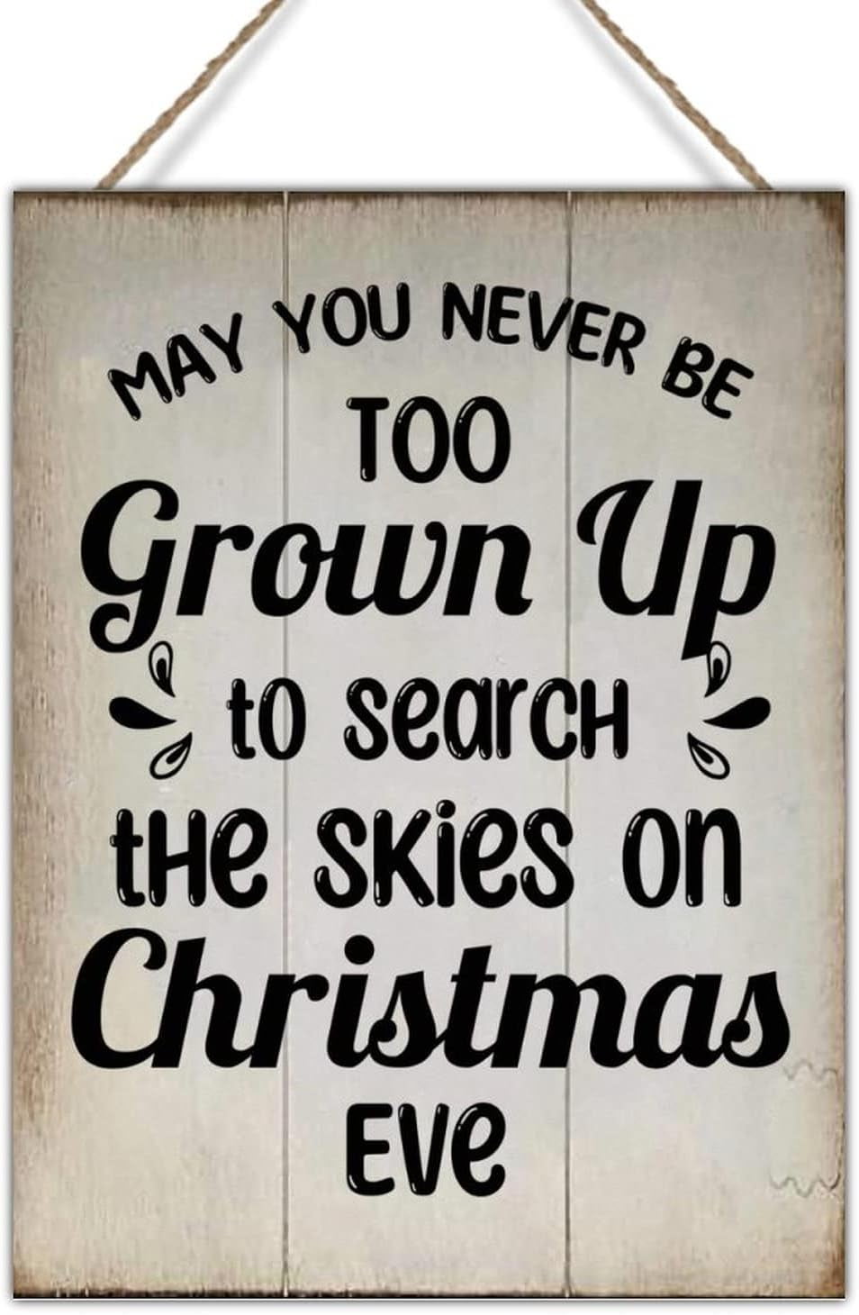 Wood Sign 8x10 Inch Sign Wall Decor May You Never Be Too Grown Up To ...