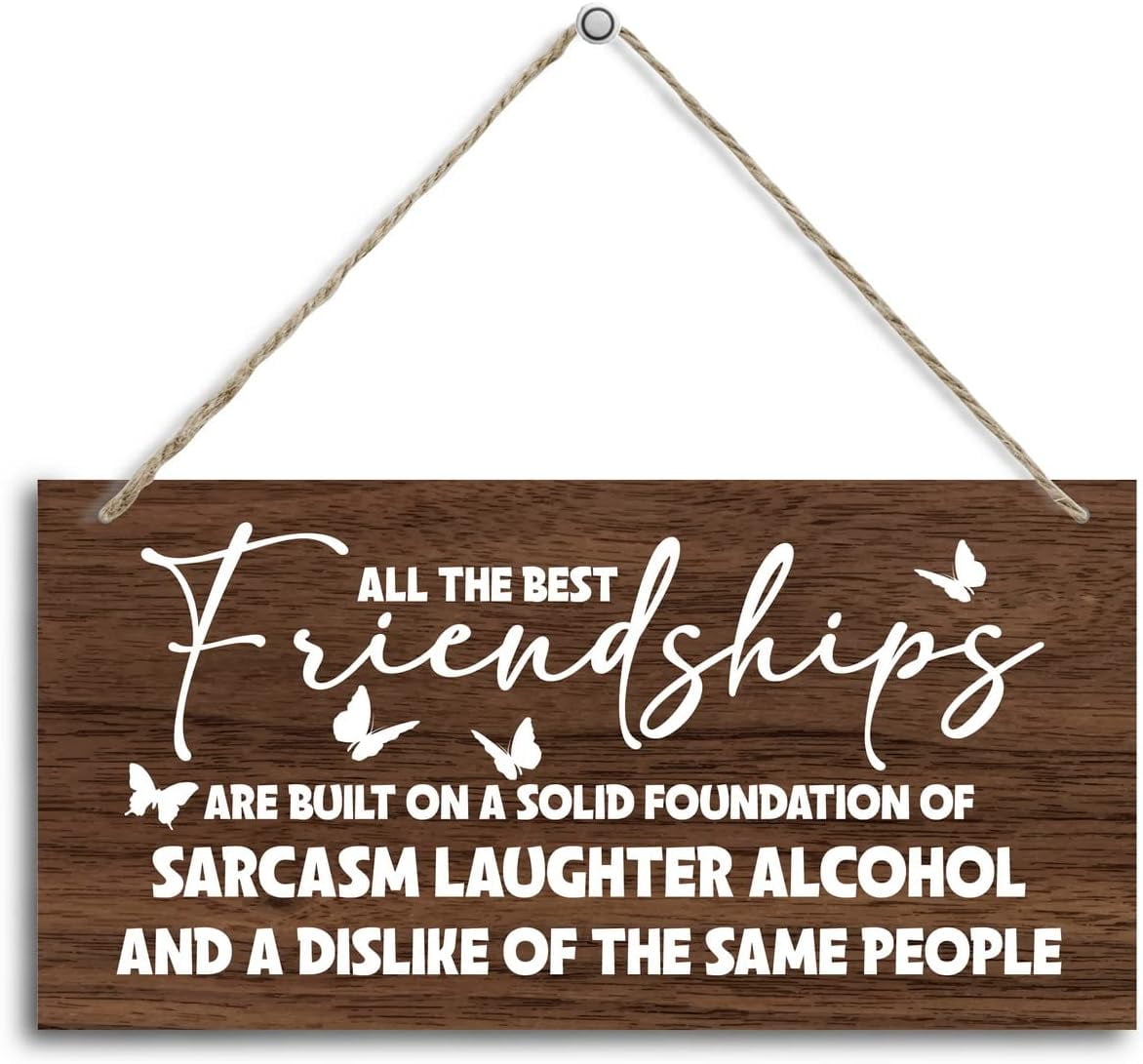 Wood Sign 5x10 Inch Sister Gifts All The Best Friendships Are Built On ...