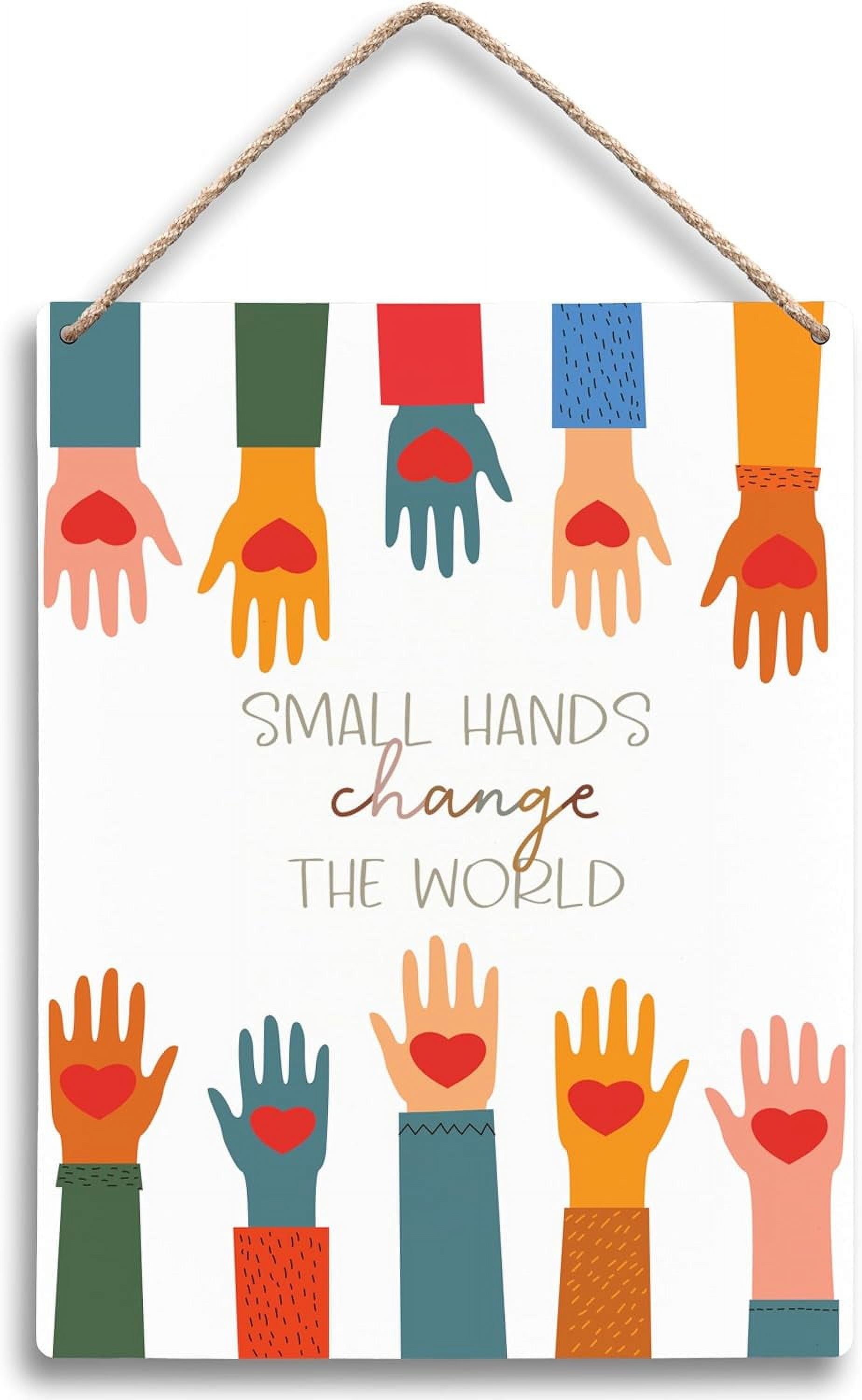 Wood Sign 8x10 Inch Small Hands Change The World Inspirational Hanging ...
