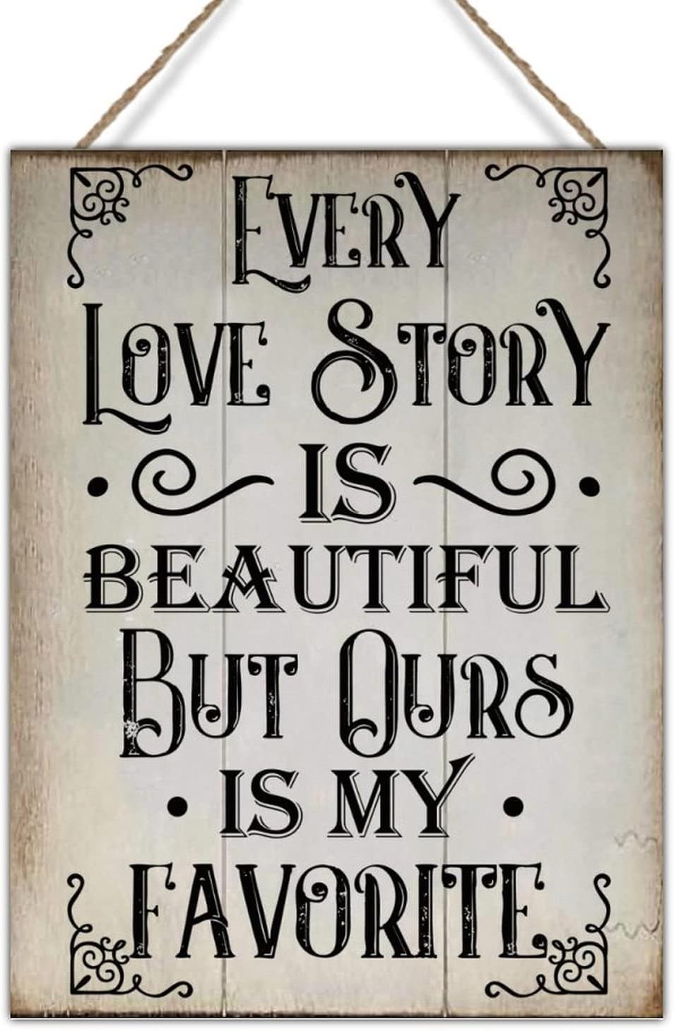 Wood Sign 8x10 Inch Vintage Wood Sign Every Love Story Is Beautiful But ...