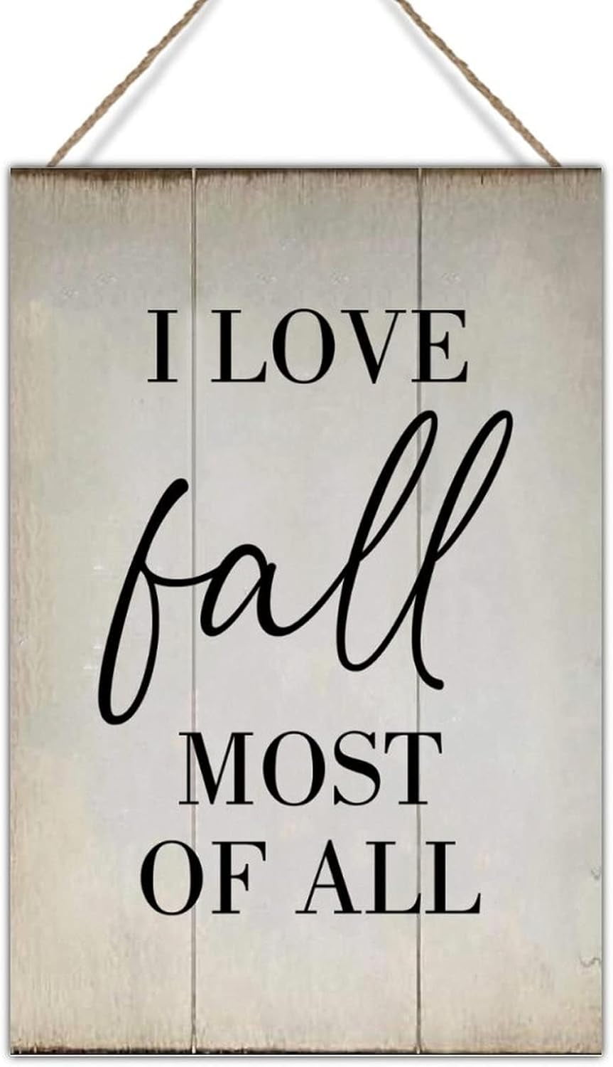 Wood Sign 8x10 Inch Vintage Wood Sign I Love Fall Most Of All Wood Art ...
