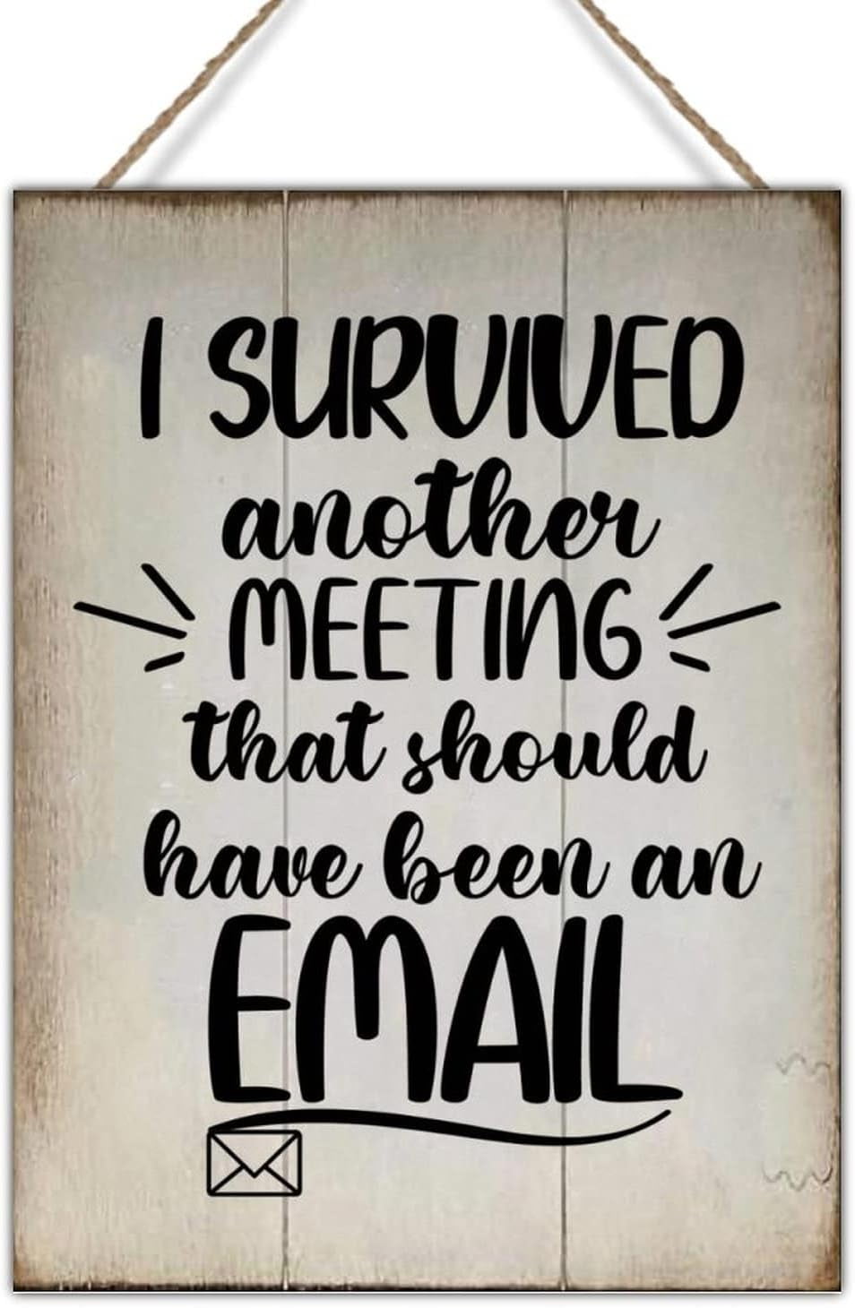 Wood Sign 8x10 Inch Vintage Wood Sign I Survived Another Meeting Wood ...