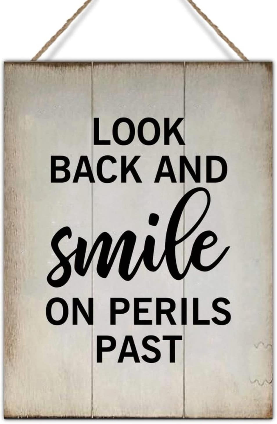 Wood Sign 8x10 Inch Vintage Wood Sign Look Back And Smile On Perils ...