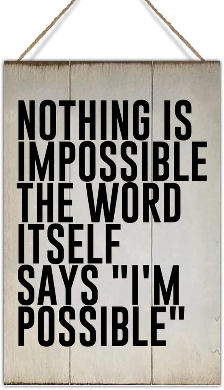 Wood Sign 8x10 Inch Vintage Wood Sign Nothing Is Impossible The Word ...
