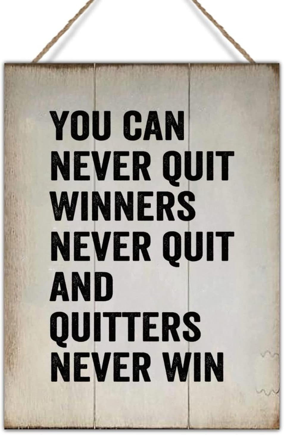 Wood Sign 8x10 Inch Vintage Wood Sign You Can Never Quit Winners Never ...
