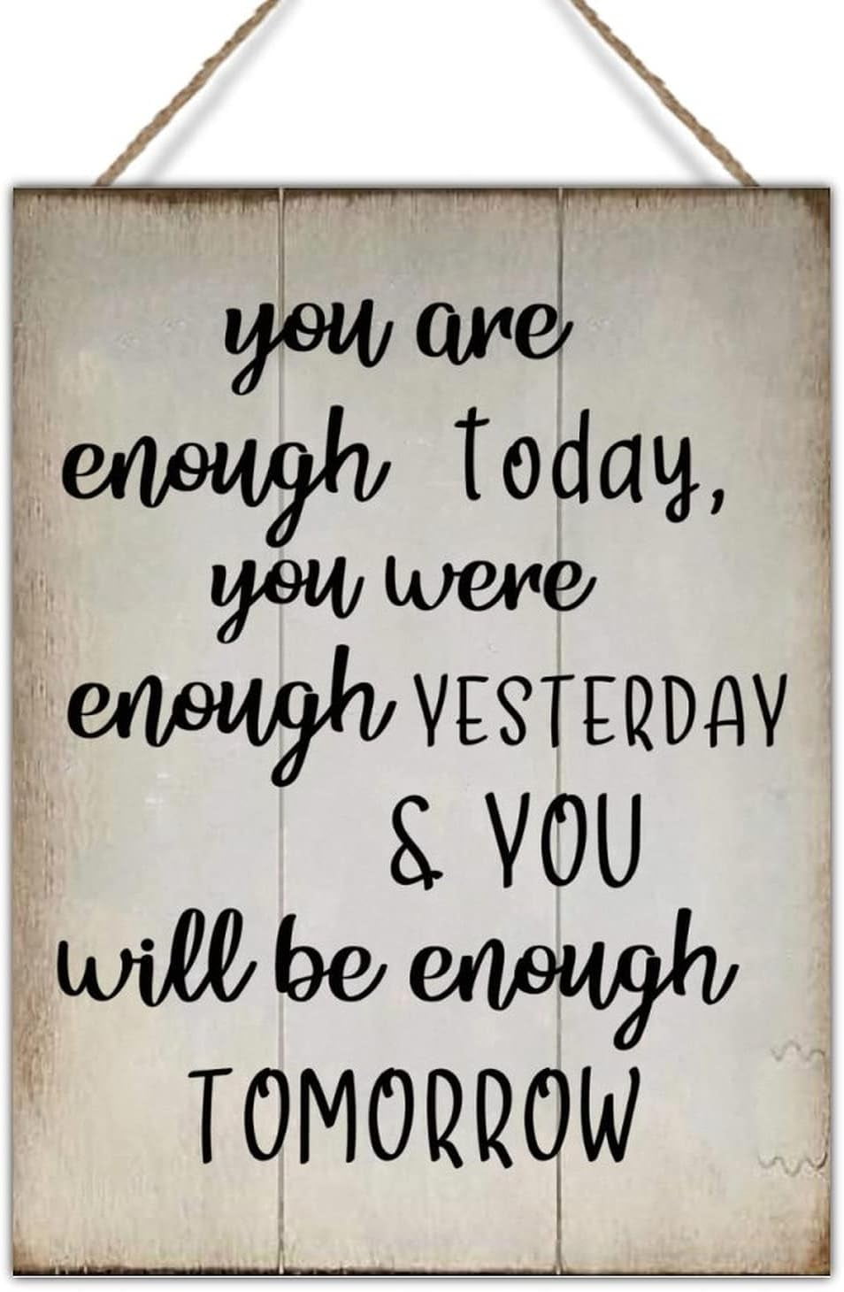 Wood Sign 8x10 Inch Vintage Wood Sign You Are Enough Today You Were ...