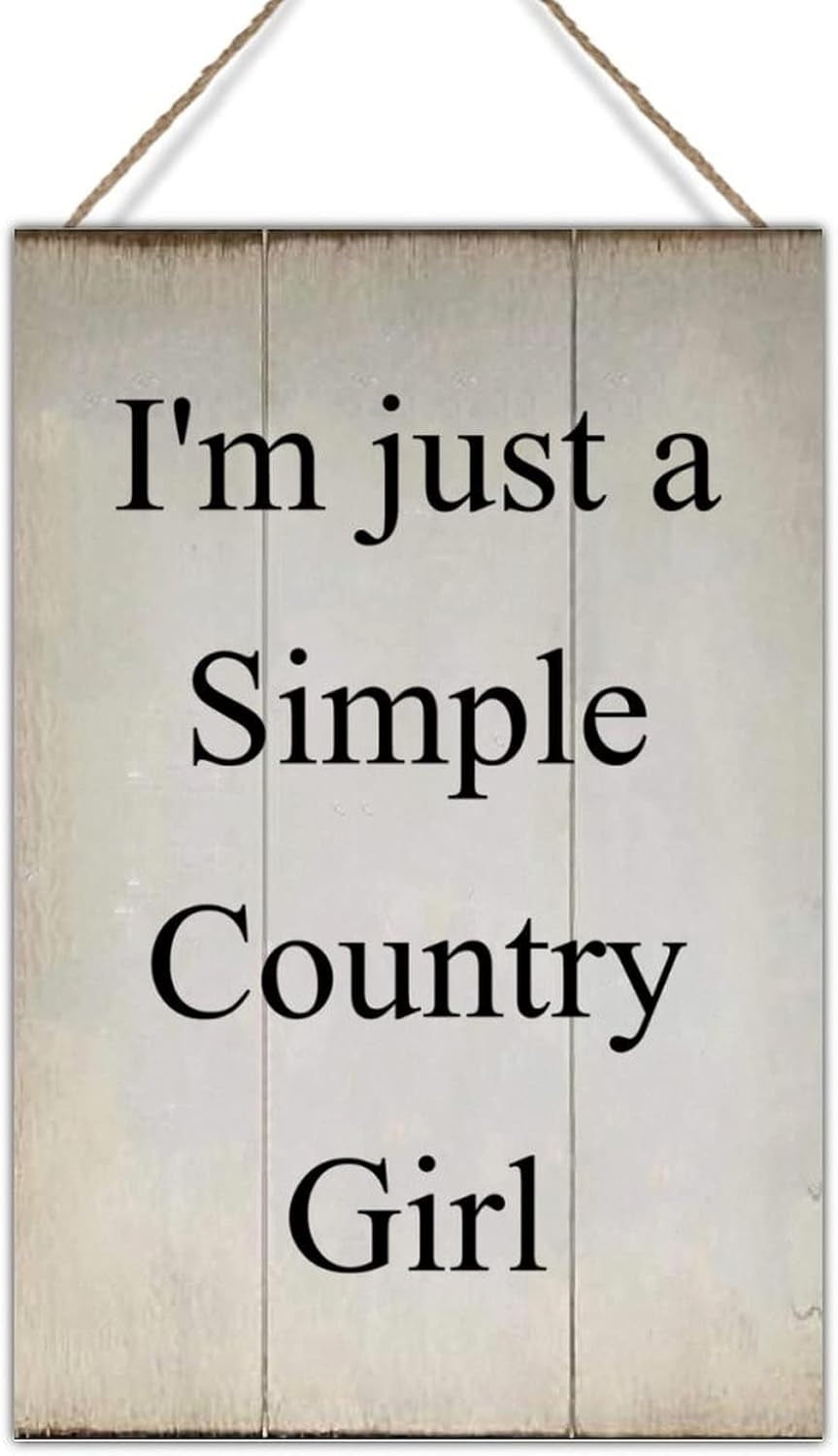 Wood Sign 8x10 Inch Wall Decor Wood Sign I'M Just A Simple Country Girl ...
