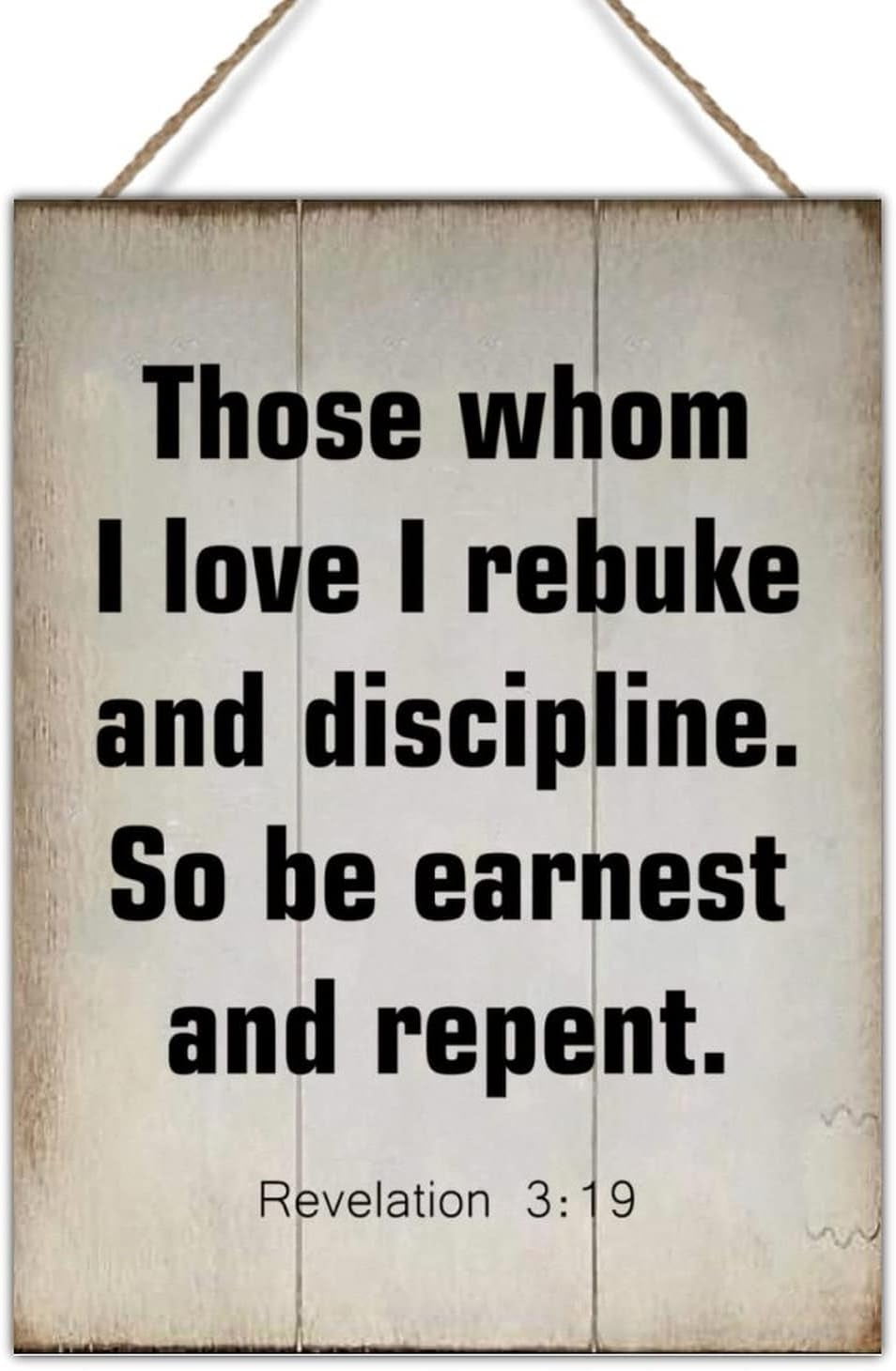 Wood Sign 8x10 Inch Wood Art Plaque Those Whom I Love I Rebuke And ...