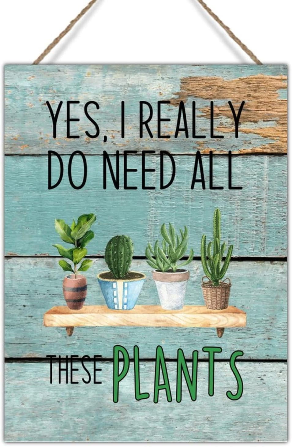 Wood Sign 8x10 Inch Wood Art Plaque Yes I Really Do Need All These ...
