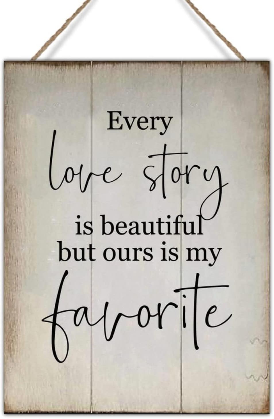 Wood Sign 8x10 Inch Wood Sign Every Love Story Is Beautiful But Ours Is ...