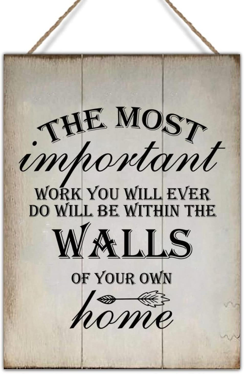 Wood Sign 8x10 Inch Wood Sign The Most Important Work You Will Ever Do ...