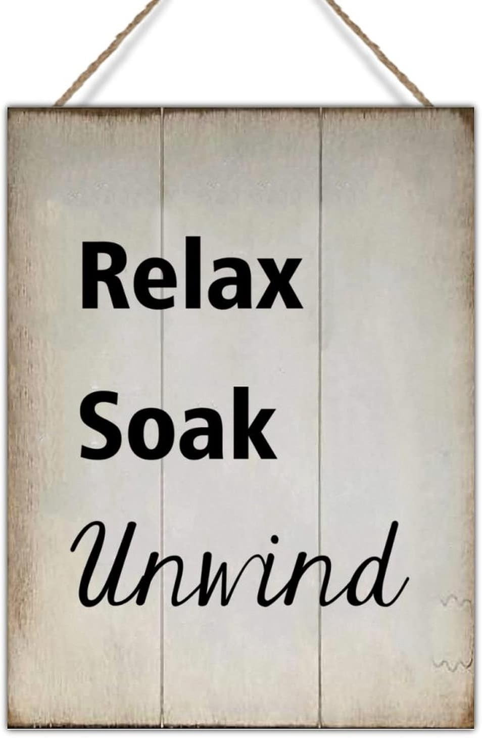 Wood Sign 8x10 Inch Wood Sign With Quotes Relax Soak Unwind Wood Hanger ...