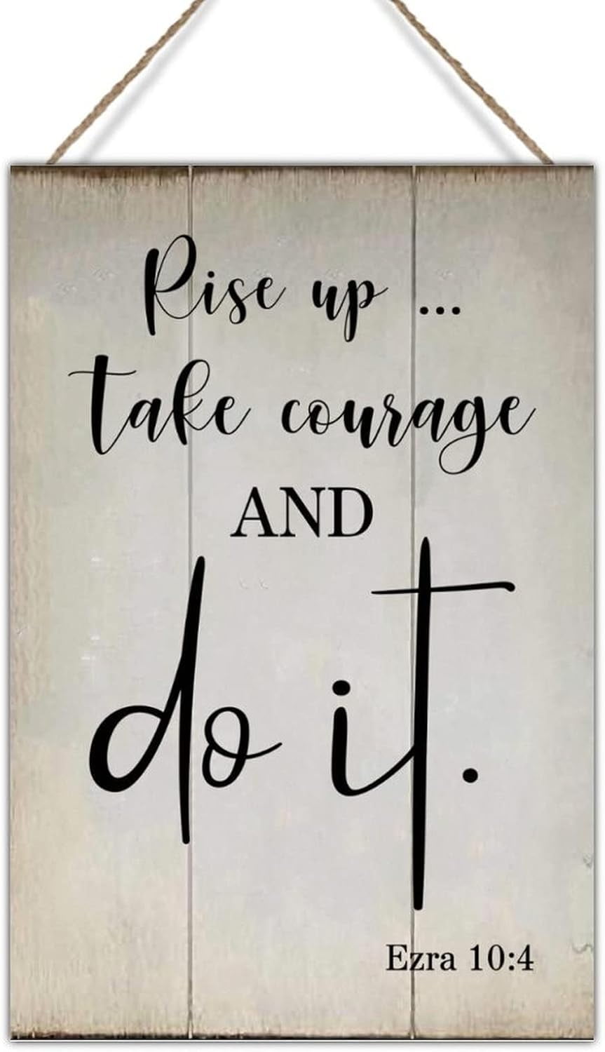 Wood Sign 8x10 Inch Wood Sign With Quotes Rise Up Take Courage And Do ...