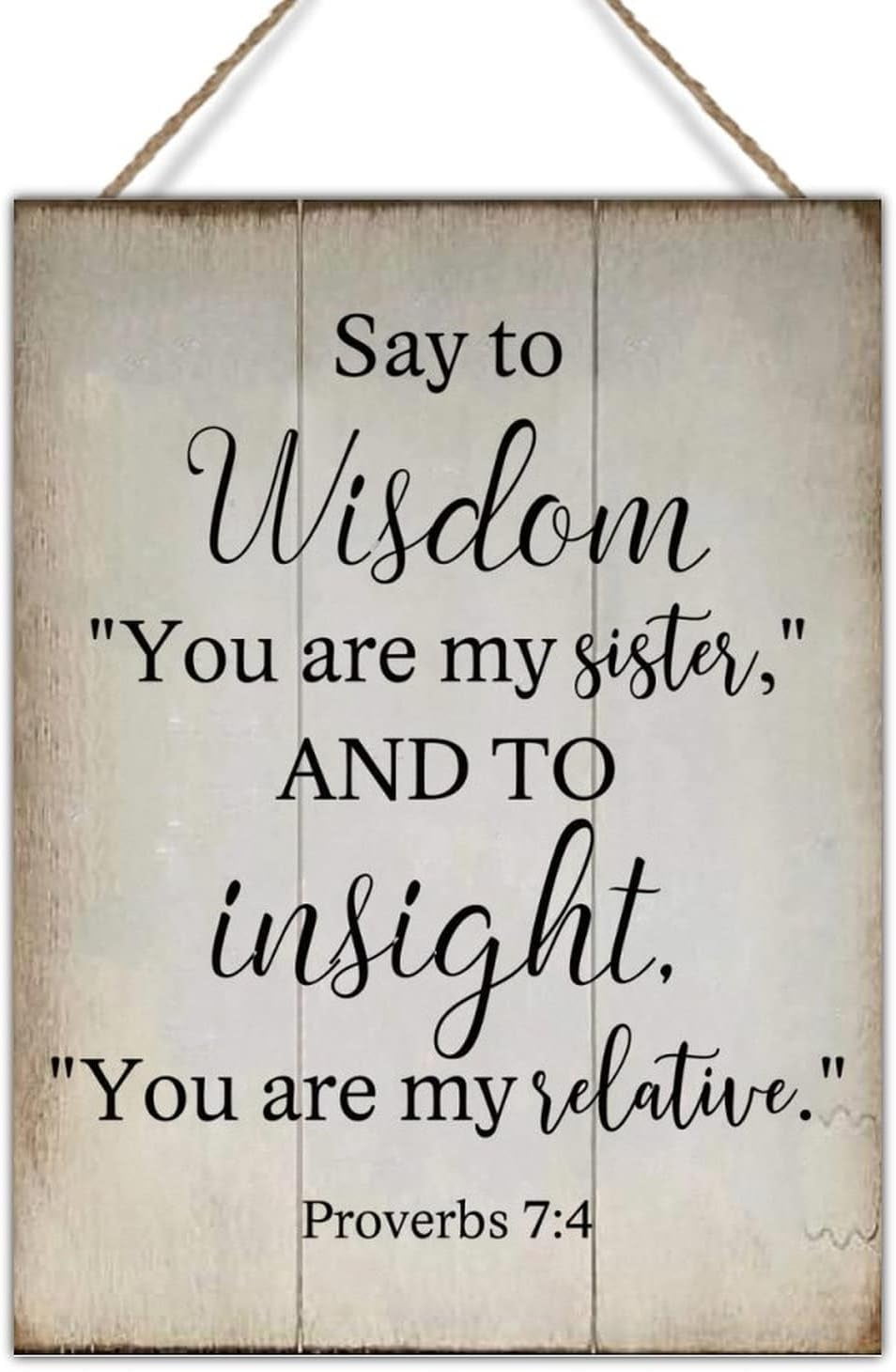 Wood Sign 8x10 Inch Wood Sign With Quotes Say To Wisdom You Are My ...