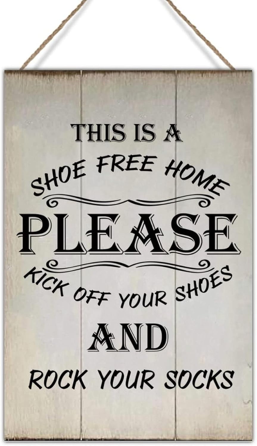 Wood Sign 8x10 Inch Wood Sign With Quotes This Is A Shoe Free Home Kick ...