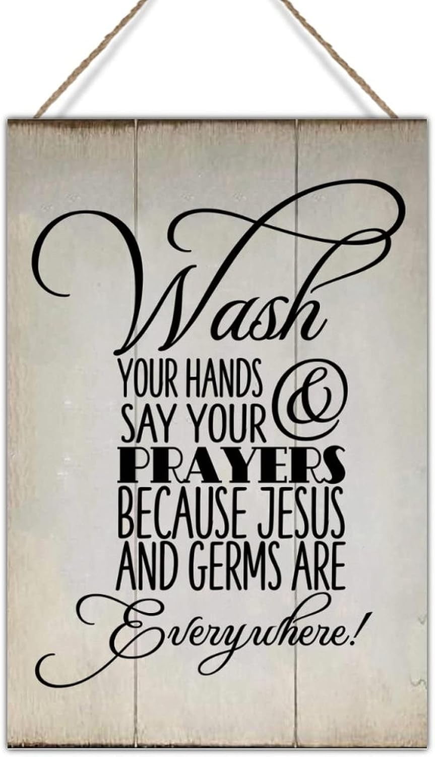 Wood Sign 8x10 Inch Wood Sign With Quotes Wash Your Hands And Say Your ...