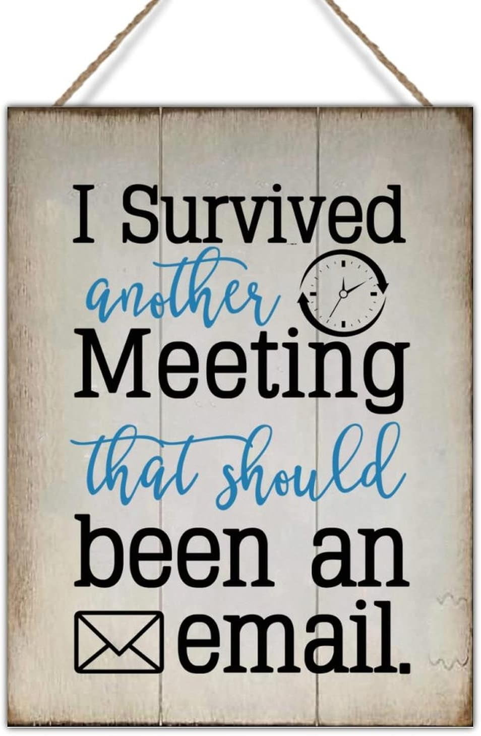 Wood Sign 8x10 Inch Wood Wall Art Plaque I Survived Another Meeting ...