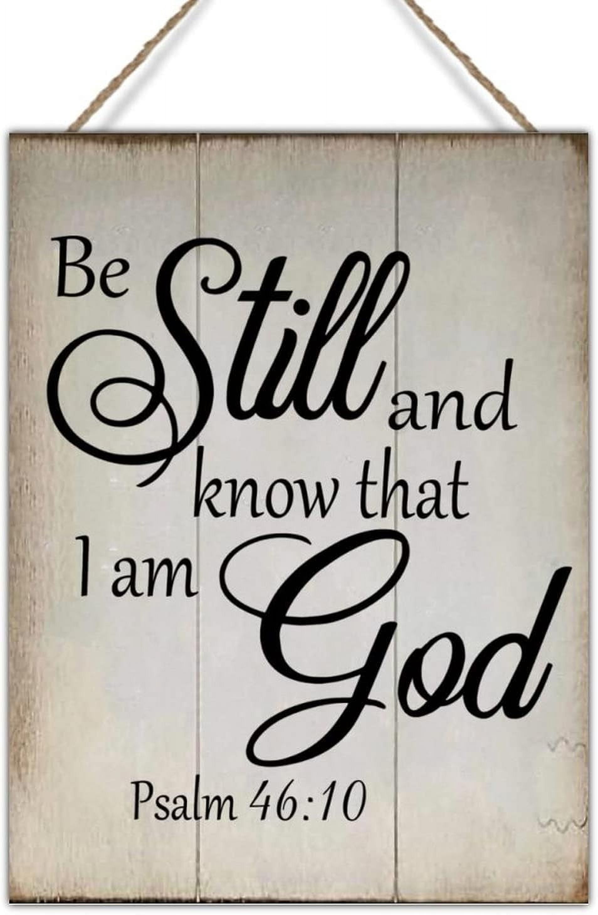 Wood Sign 8x10 Inch Wood Wall Art Plaque Be Still And Know That I Am ...