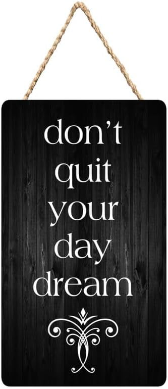 Wood Sign 8x10 Inch Wooden Hanging Sign Plaque Don'T Quit Your Day ...