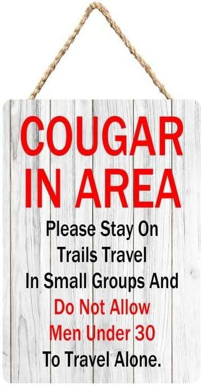 Wood Sign 8x12 Inch Cougar In Area Please Stay On Trails Travel In ...