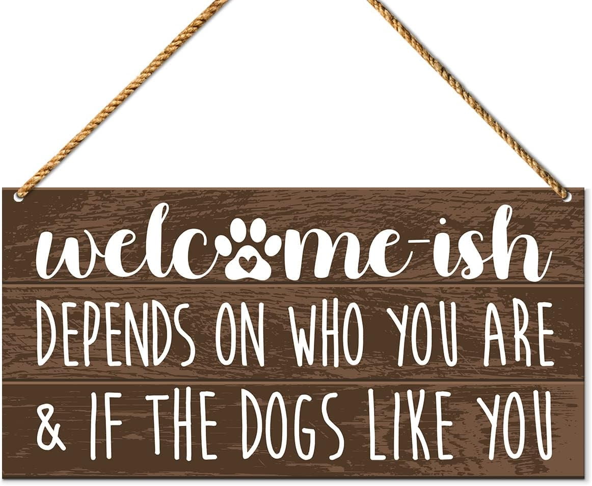 Wood Sign 6x12 Inch Dog Welcome Sign For Front Door Depends On If The ...