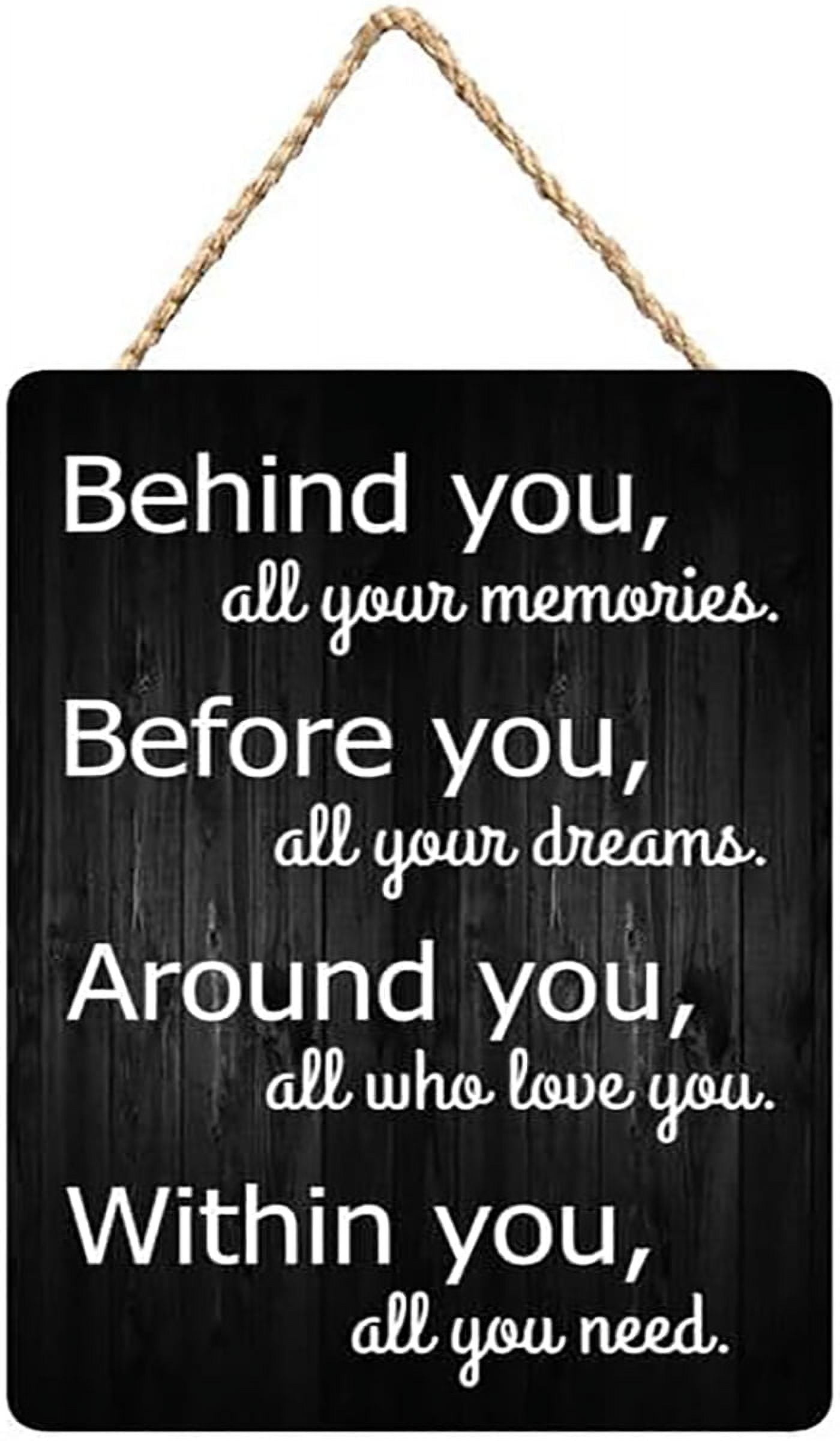 Wood Sign 8x12 Inch Hanging Door Sign Behind You All Your Memories ...