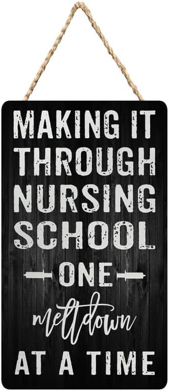 Wood Sign 8x12 Inch Hanging Wood Sign Making It Through Nursing School ...