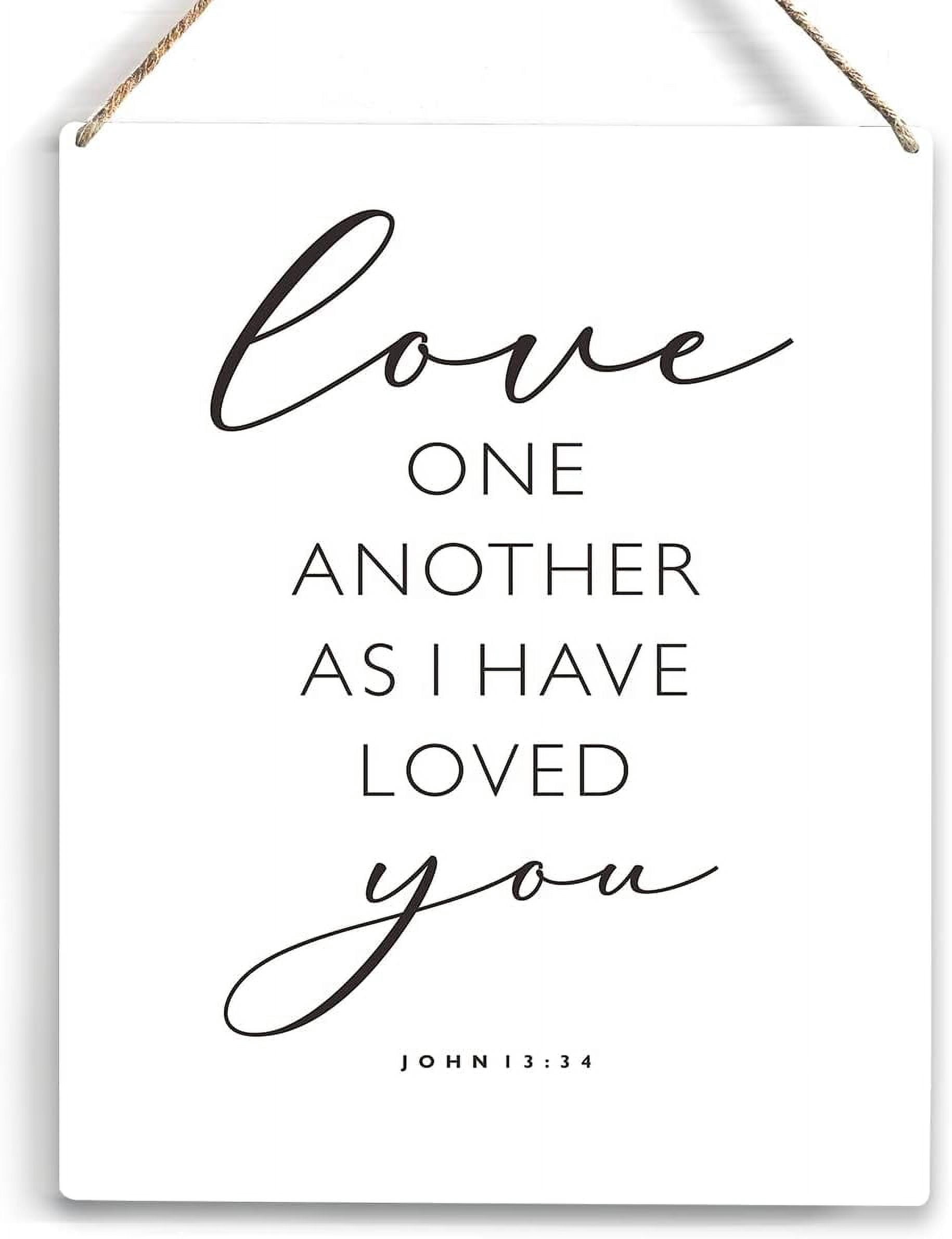 Wood Sign 8x12 Inch Love One Another As I Have Loved You Bible Verse ...