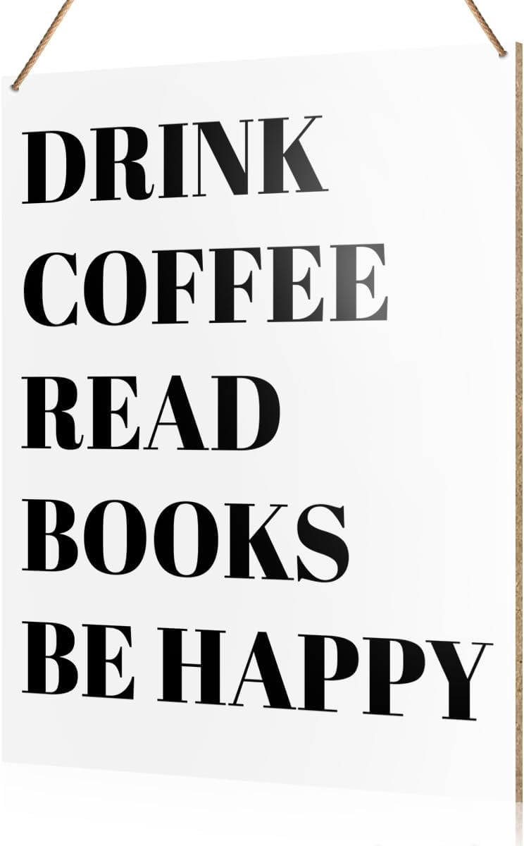 Wood Sign 8x12 Inch Reading Wall Decor Drink Coffee Read Books Book ...