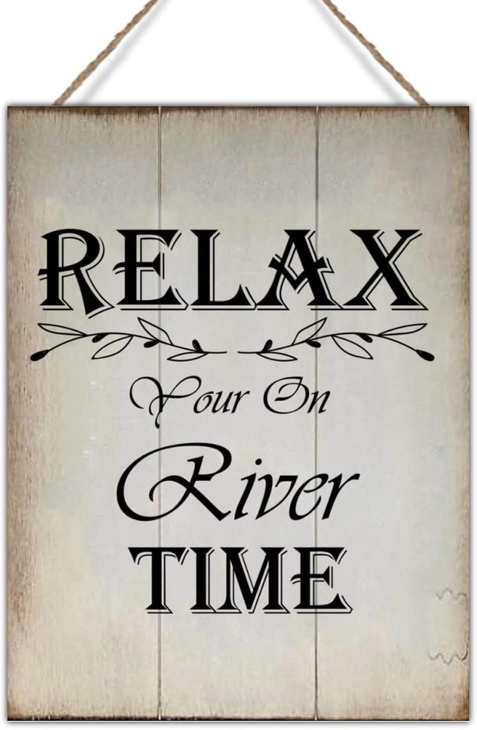 Wood Sign 8x12 Inch Rustic Sign Wood Decor Relax Your On River Time ...