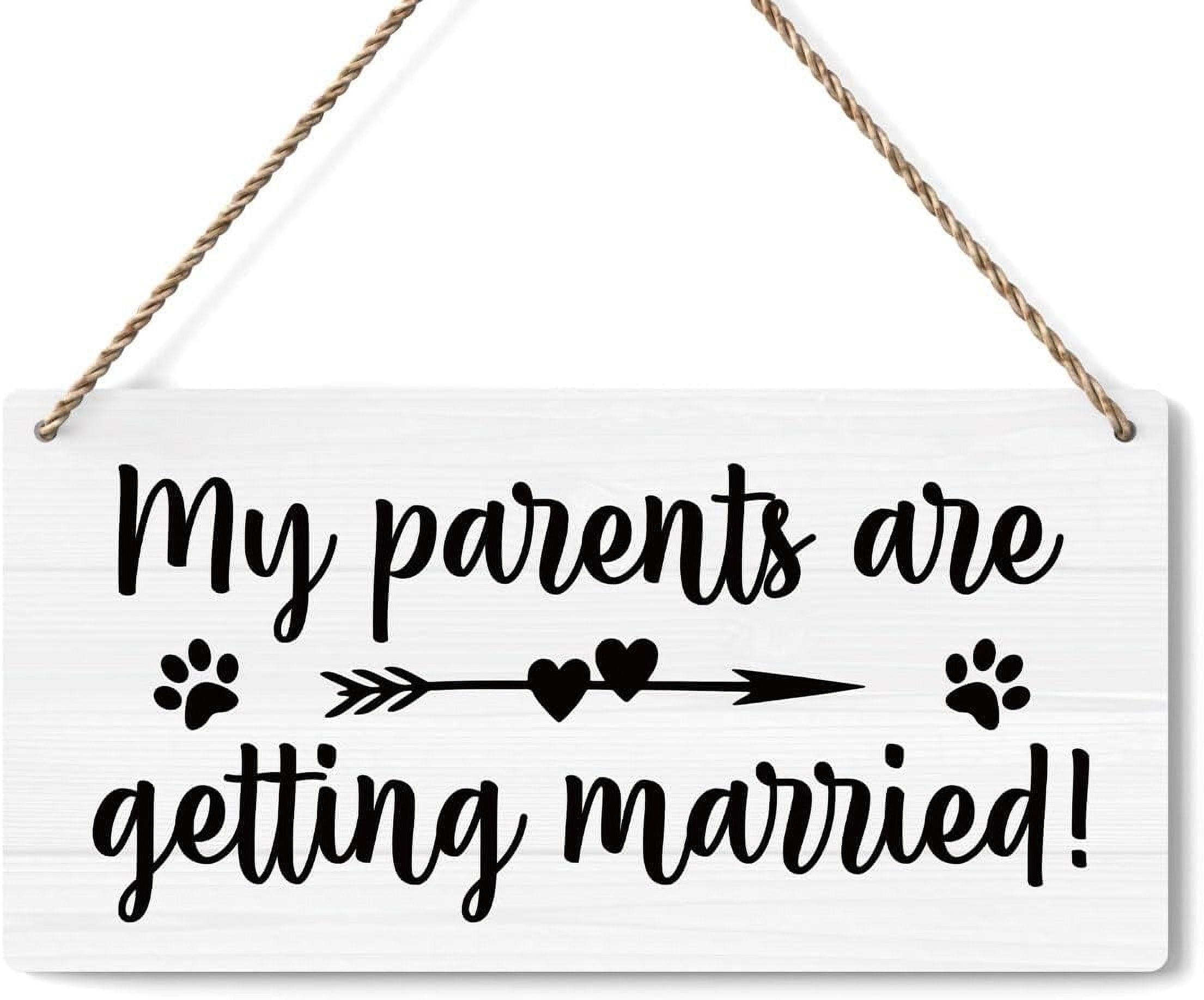 Wood Sign 6x12 Inch Rustic Wedding Sign My Parents Are Getting Married ...