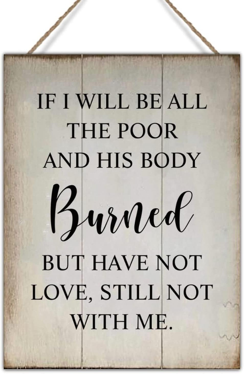 Wood Sign 8x12 Inch Rustic Wood Sign Plaque If I Will Be All The Poor ...
