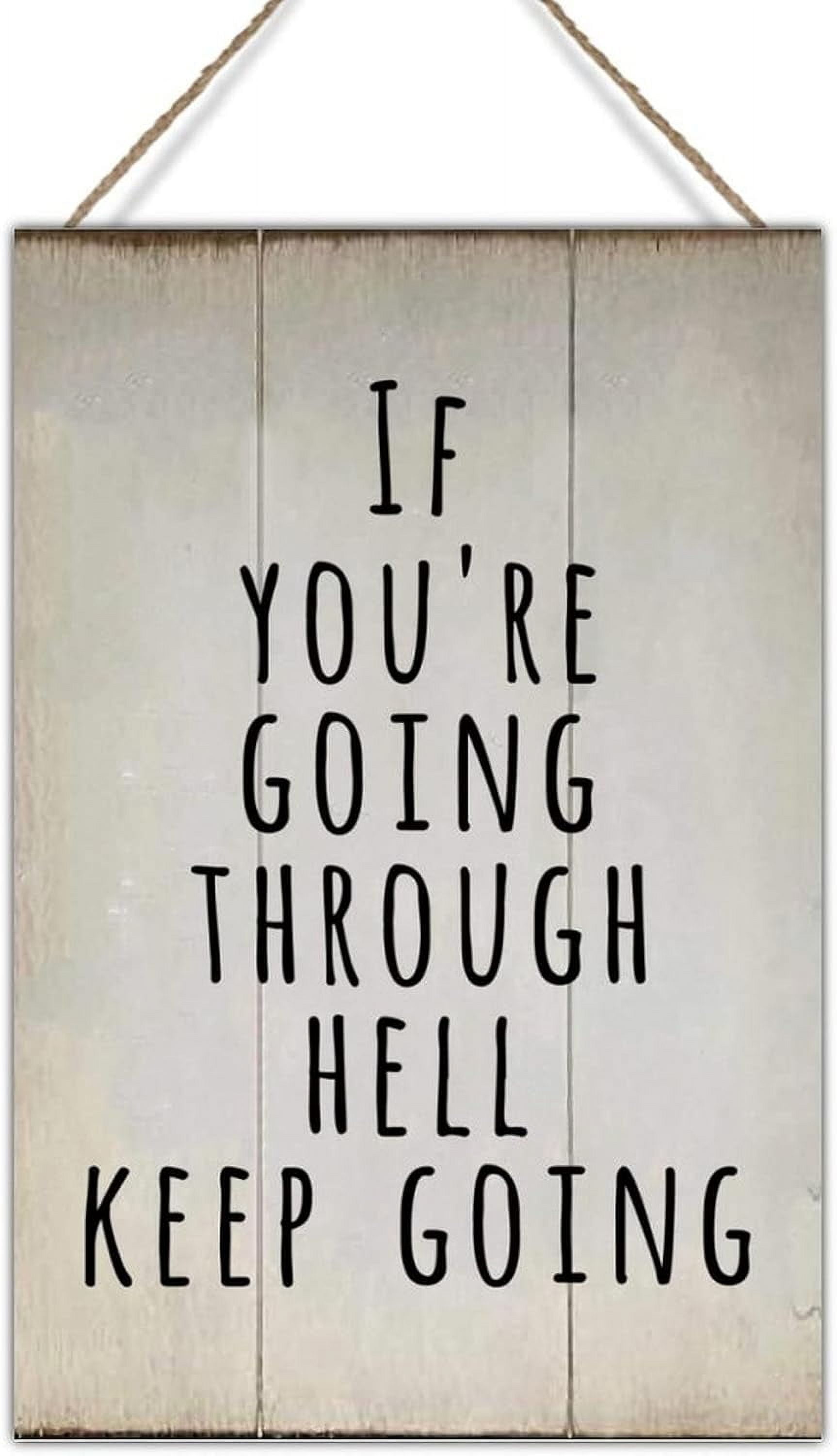 Wood Sign 8x12 Inch Rustic Wooden Sign Plaque If You'Re Going Through ...