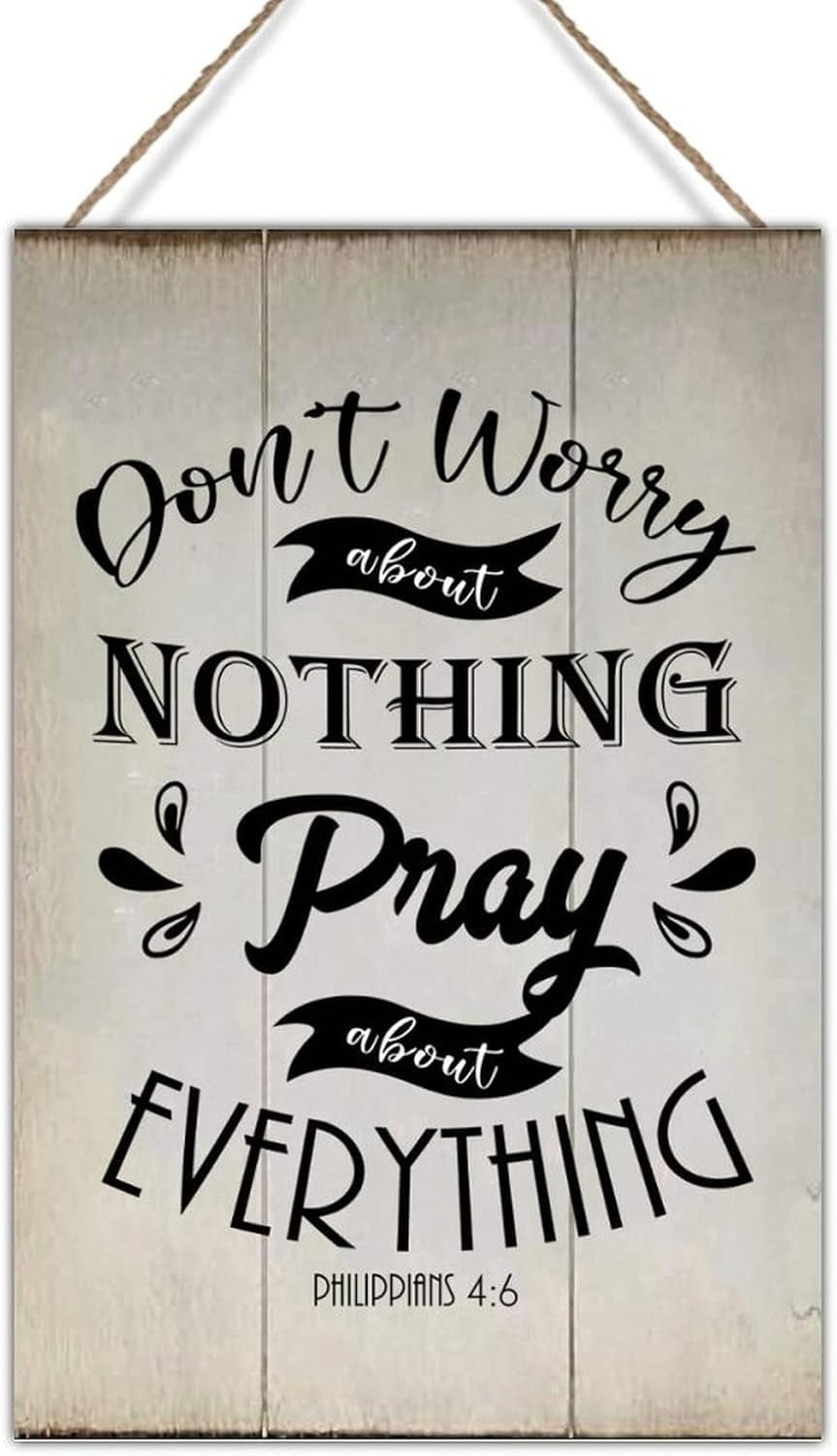 Wood Sign 8x12 Inch Rustic Wooden Sign Plaque Worry About Nothing Pray ...