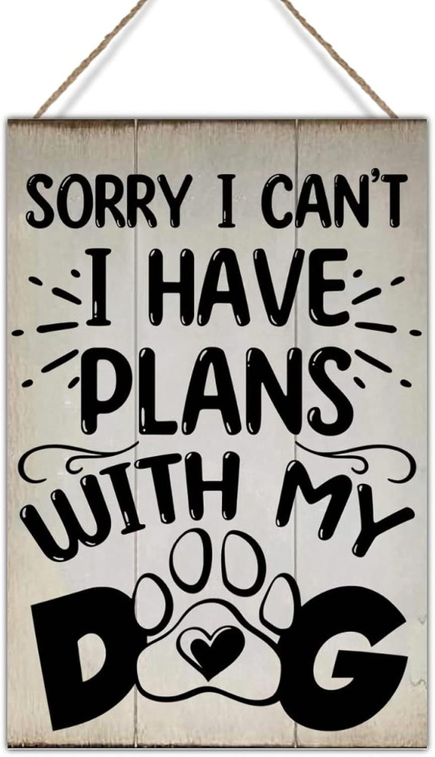 Wood Sign 8x12 Inch Sign Wall Decor Sorry I Can'T I Have Plans With My ...