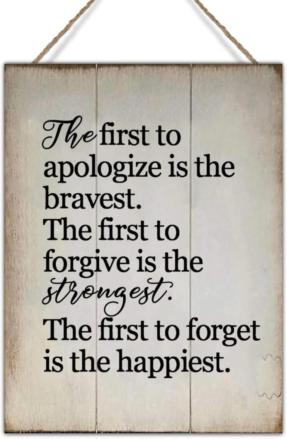 Wood Sign 8x12 Inch Vintage Wood Sign The First To Apologize Is The ...