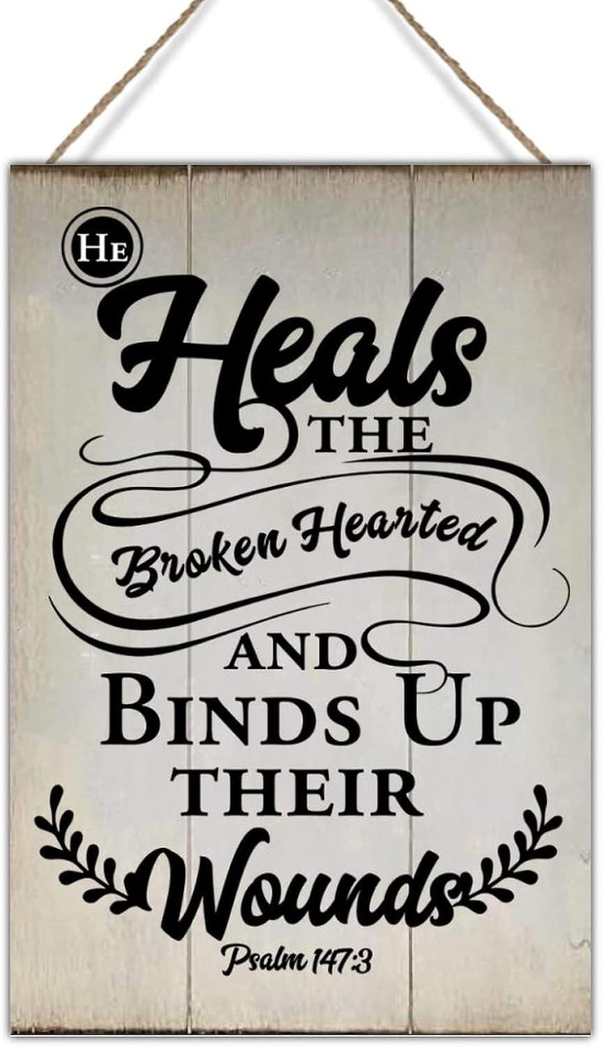 Wood Sign 8x12 Inch Vintage Wood Sign He Heals The Broken Hearted And ...