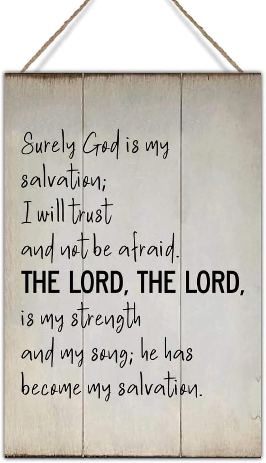 Wood Sign 8x12 Inch Wood Sign Plaque Surely God Is My Salvation I Will ...